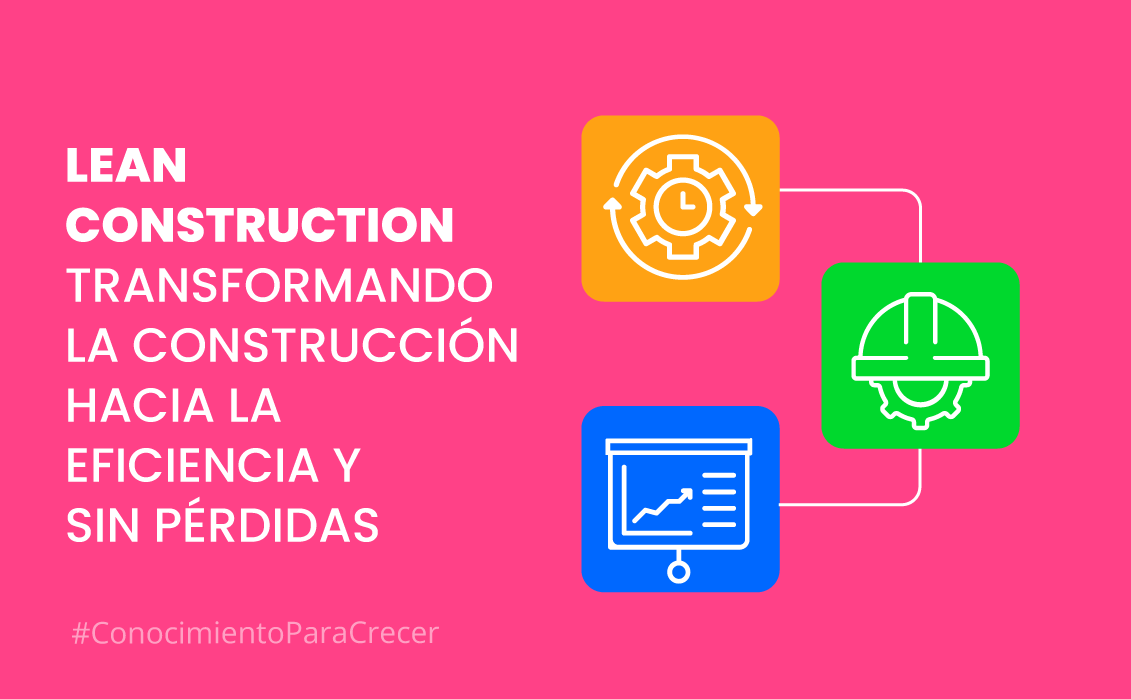 ¿Qué es Lean Construction?